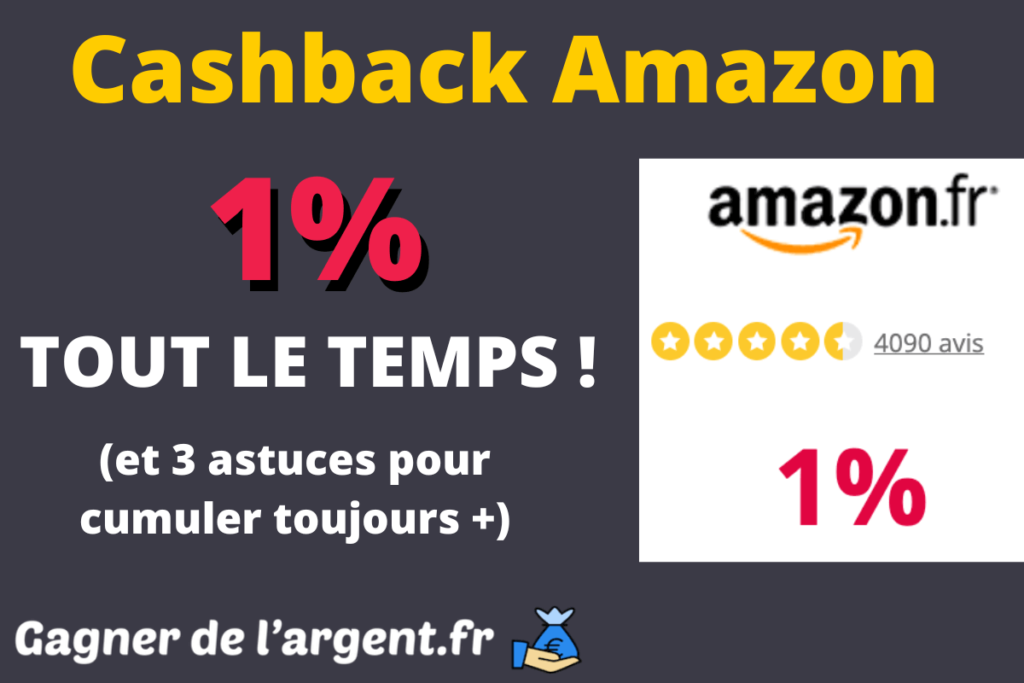 Cashback Amazon : 1% tout le temps (et 3 astuces pour cumuler ...